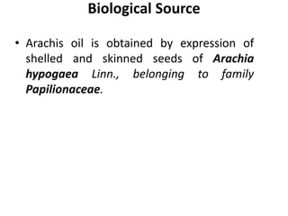 ARACHIS OIL- Groundnut oil- Peanut oil | PPTX
