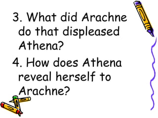 Arachne-Comprehension-Questions-ok.pptx