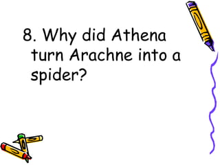 Arachne-Comprehension-Questions-ok.pptx