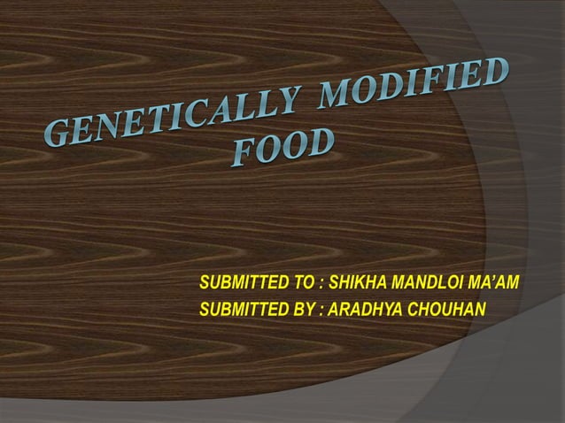 genetically modified food.pptx