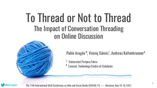 To Thread or Not to Thread: The Impact of Conversation Threading on O…