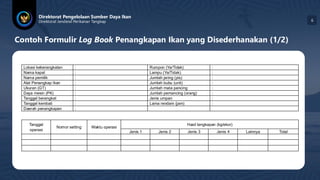 Arah Kebijakan Penerapan Log Book Penangkapan Ikan dalam mendukung PIT ...