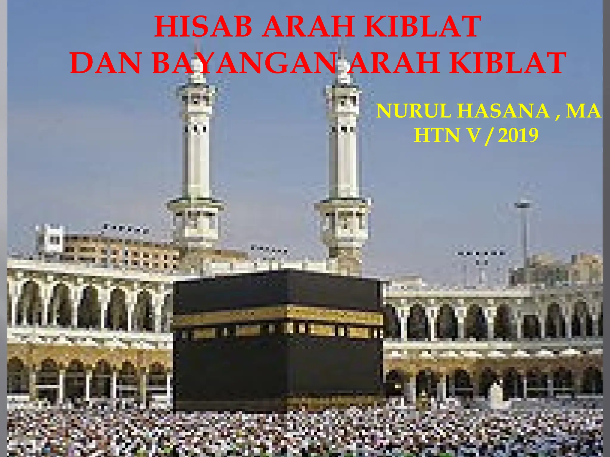 ARAH KIBLAT DAN BAYANGAN dalam ilmu falak.pptx