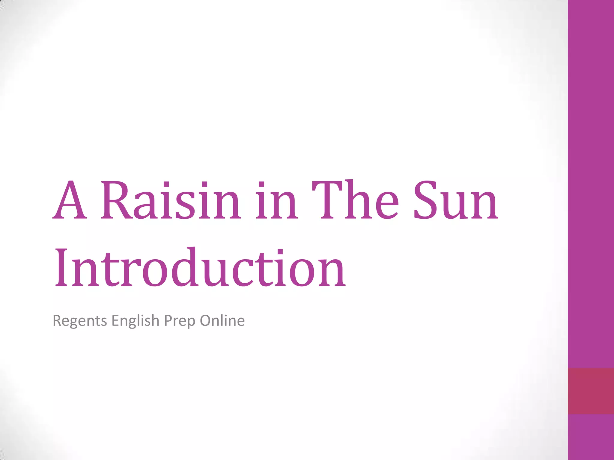 A Raisin in the Sun: Introduction | PPTX