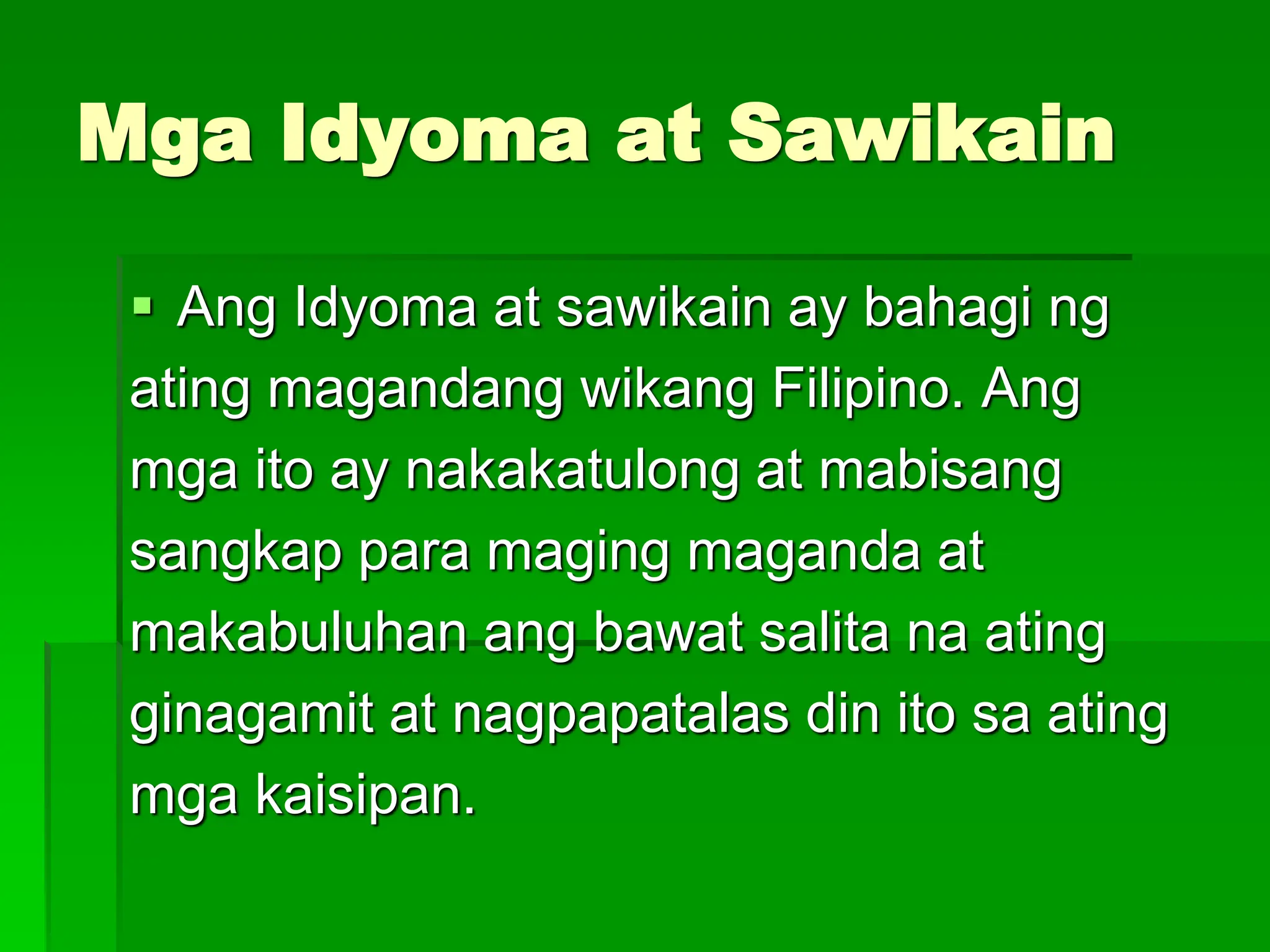 ARALIN-1-2 Idyoma, Sawikain at salita ng taon.ppt