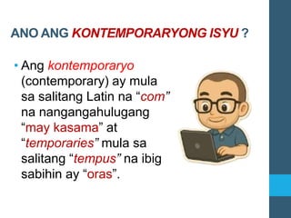 ARALIN-1-ANG-KAHALAGAHAN-NG-PAG-AARAL-NG-KONTEMPORARYONG-ISYU.pdf