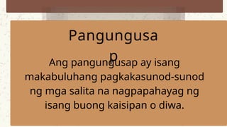 ARALIN-1-Pangungusap-at-Ayos-ng-Pangungusap.pptx