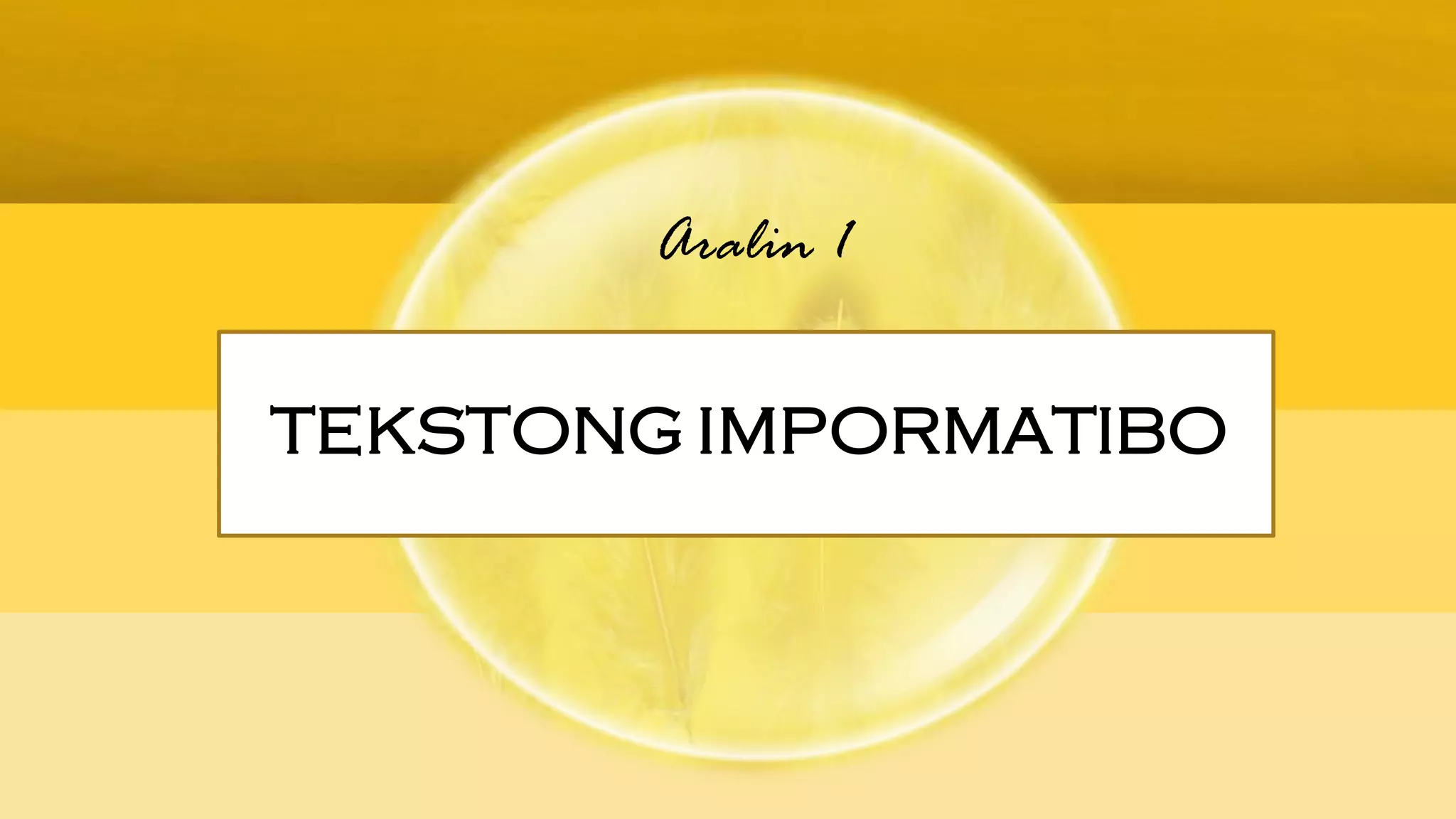 Aralin-1-Tekstong-Impormatibo.pdf