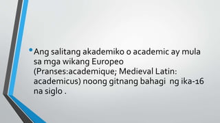 aralin-2-akademikong-pagsulat.pptx