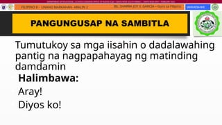 ARALIN-2-Uri-ng-Pangungusap-Ayon-sa-gamit-tungkulin-at-kayarian.pptx