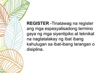 Aralin-3-Register-bilang-Varayti-ng-Wika.pptx