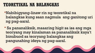 aralin-3-Teoritikal, konseptuwal na balangkas at Datos Imperikal.pptx
