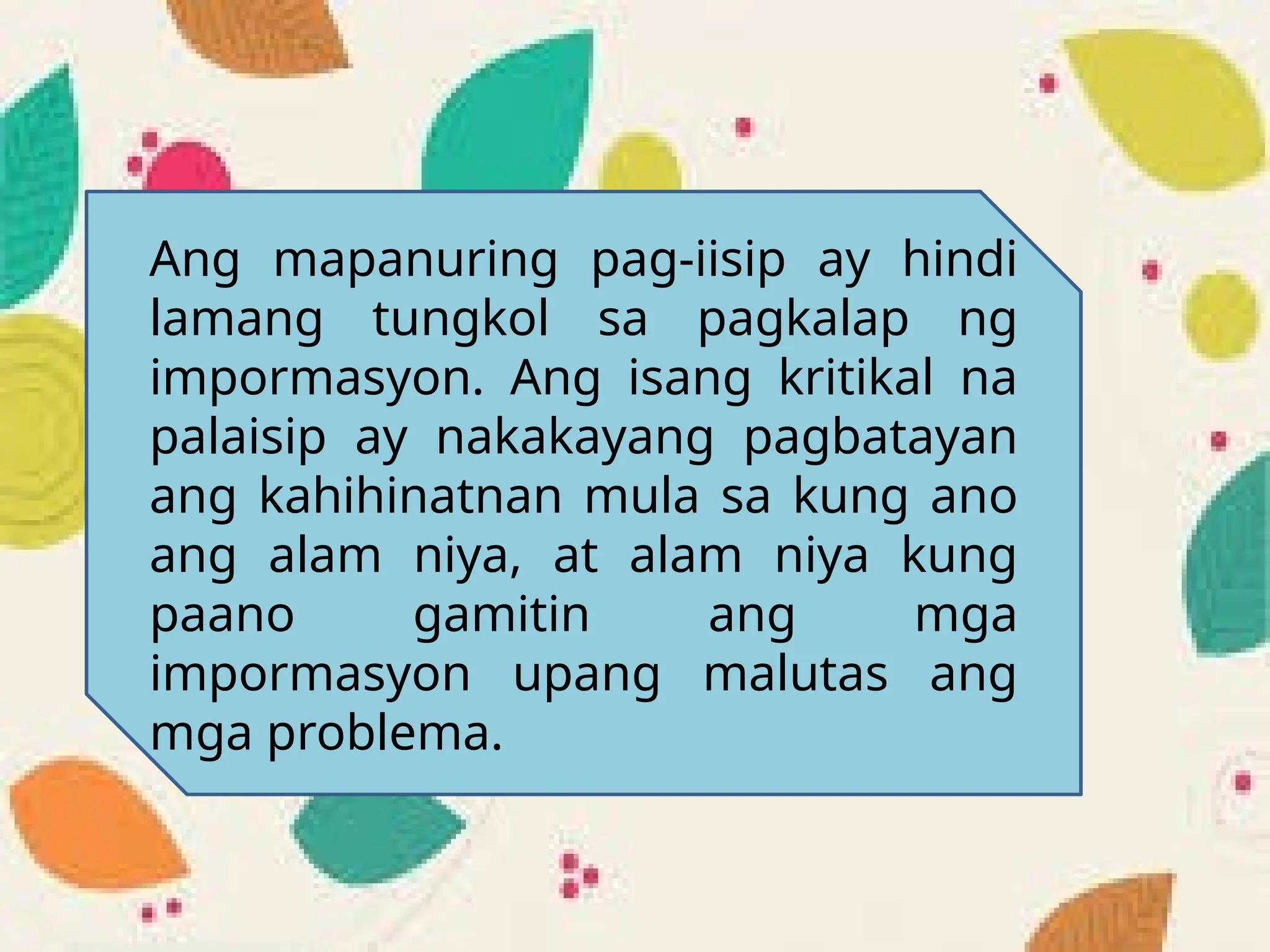 Pagyamanin-ang-Mapanuring-Pag-iisip.pptx