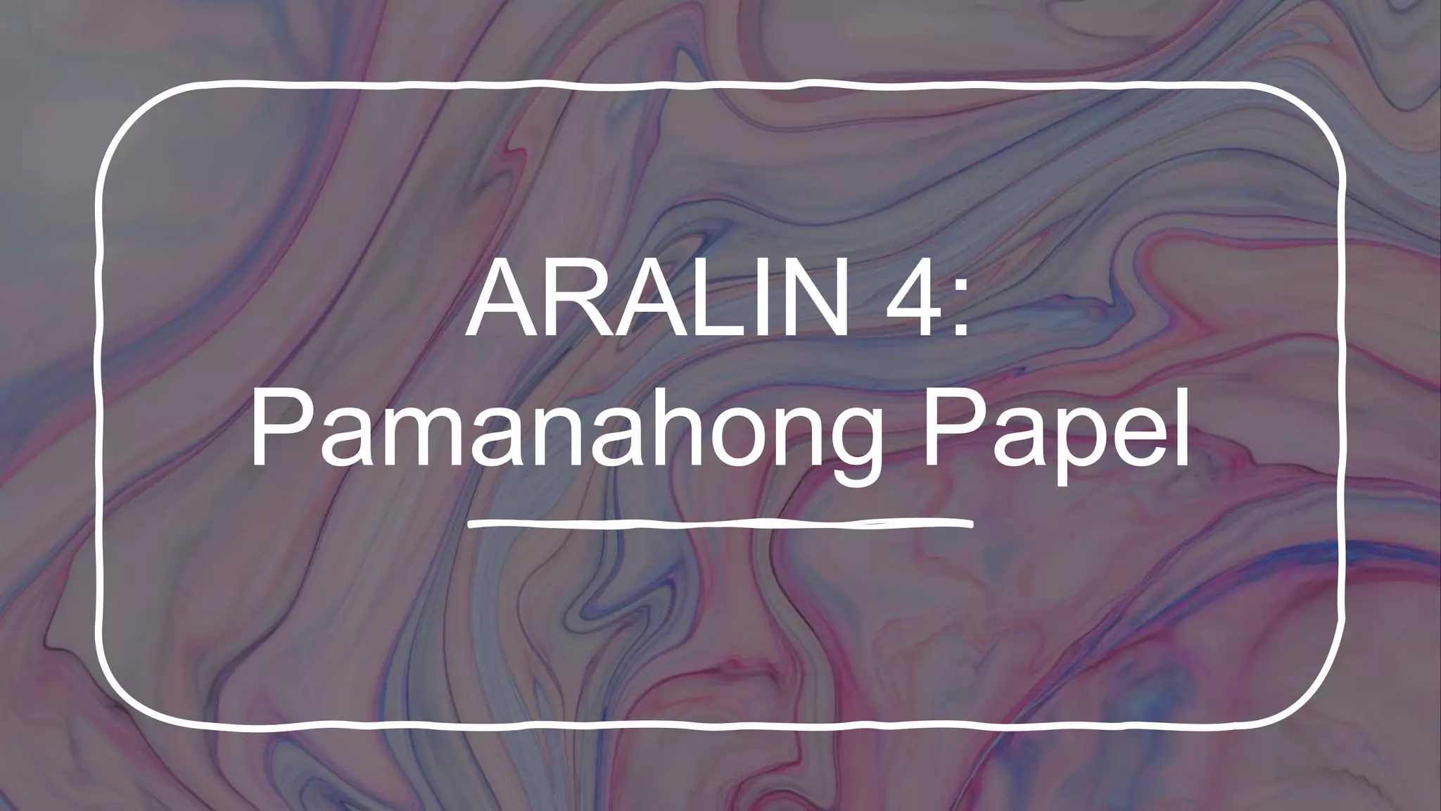 Aralin-4-Pamanahong-Papel.pptx
