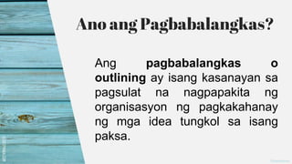 Aralin pagbabalangks-at-balangkas | PPTX