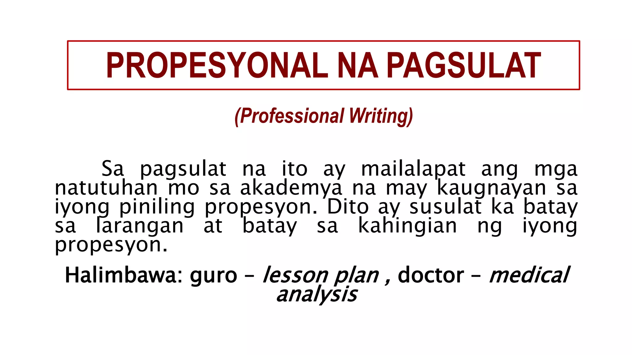 ARALIN 1.2 - MGA HAKBANG SA PAGSULAT, URI NG PAGSULAT AT MGA BAHAGI NG ...