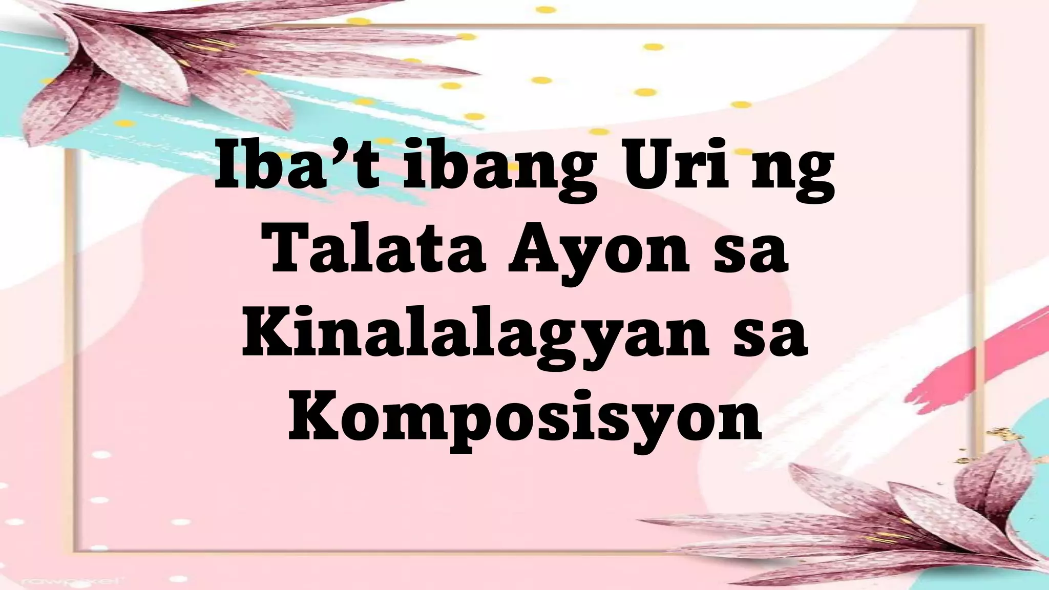 ARALIN 1.8 PAGSULAT NG TALATA.pptx