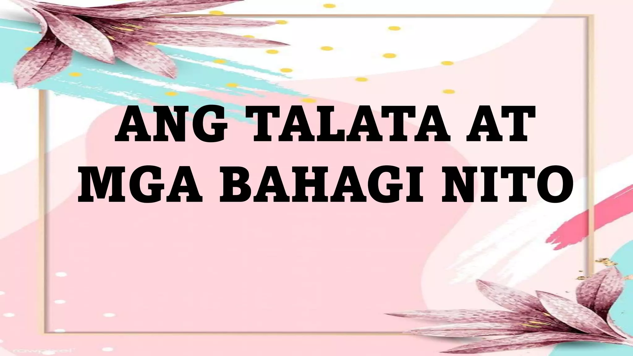 ARALIN 1.8 PAGSULAT NG TALATA.pptx