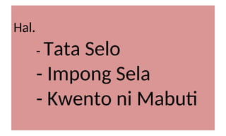 ARALIN 1.3 KUWENTONG MAKABANGHAY at MGA URI NG KUWENTO.ppt