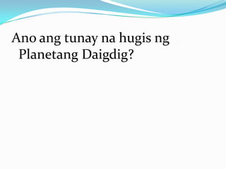 Aralin 1 Ang Daigdig Na Ating Tahanan | PPTX