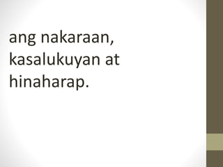 Ano ang Kasaysayan? | PPTX