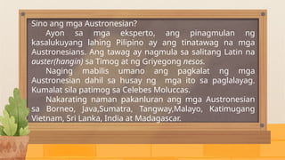 Aralin 1- Austronesian Para sa Matatag Curriculum | PPTX