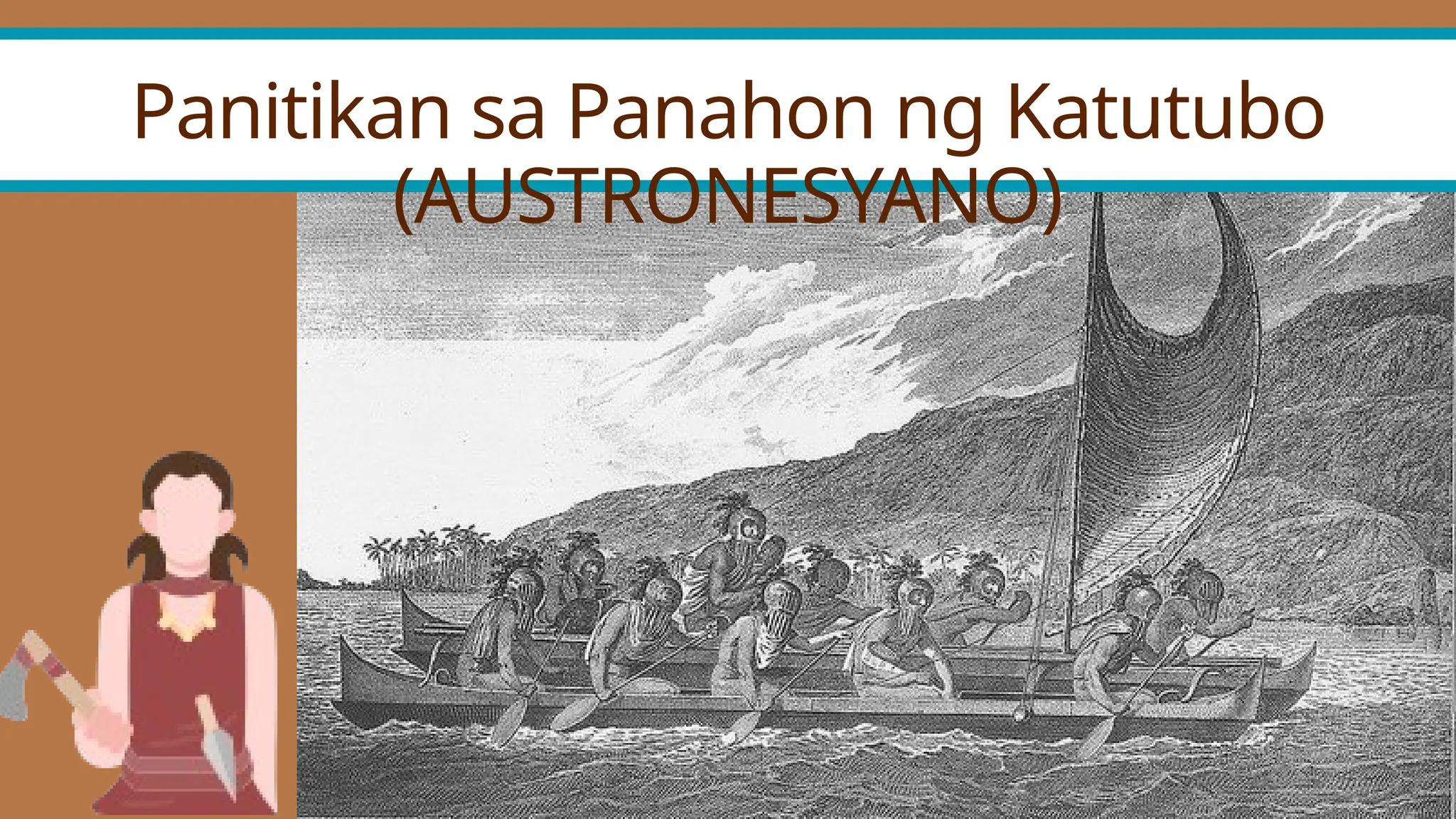 ARALIN 1 - AUSTRONESYANO_PANITIKANG-KATUTUB-TULUYAN.pptx