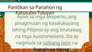 ARALIN 1 - AUSTRONESYANO_PANITIKANG-KATUTUB-TULUYAN.pptx