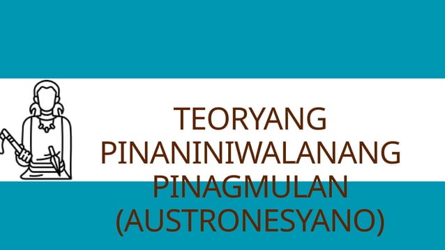 ARALIN 1 - AUSTRONESYANO_PANITIKANG-KATUTUB-TULUYAN.pptx