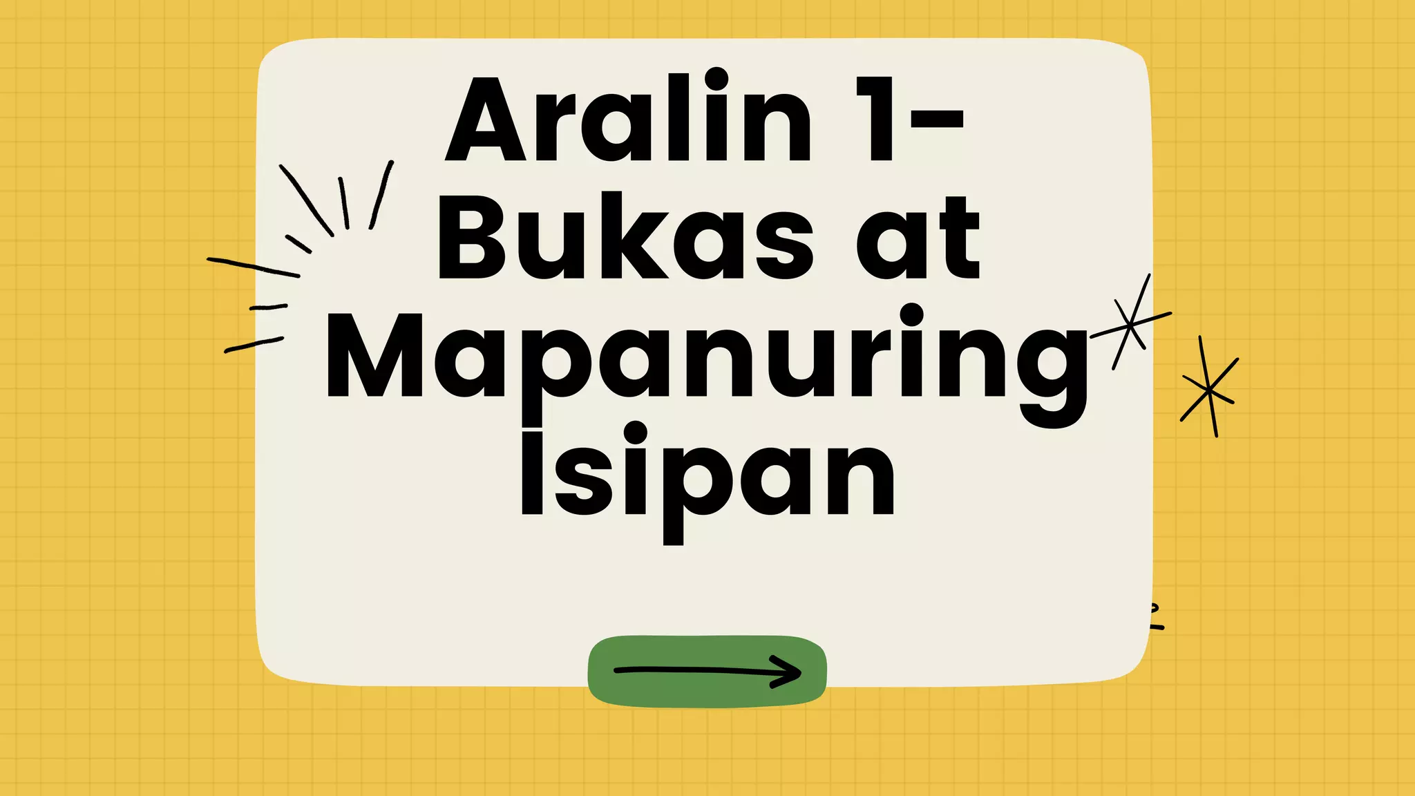 Aralin 1 bukas at mapanuring isipan | PDF