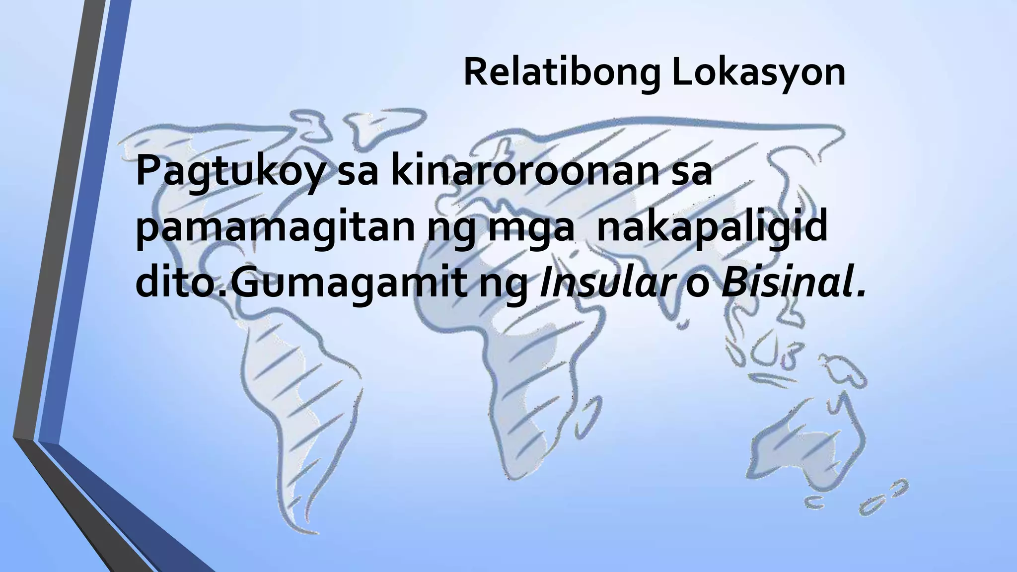 Aralin 1 kinalalagyan ng ating bansa | PPTX