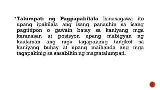 Aralin 1 TALUMPATI (URIO AT KUMPAS NA GINAGAMIT SA TALUMPATI) - Linggo ...