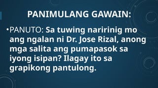 Aralin 1 - MGA TALA SA BUHAY NI JOSE RIZAL.pptx