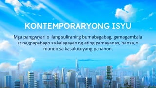 AP10_Aralin 1: Pag-aaral ng mga Kontemporaryong Isyu | PDF