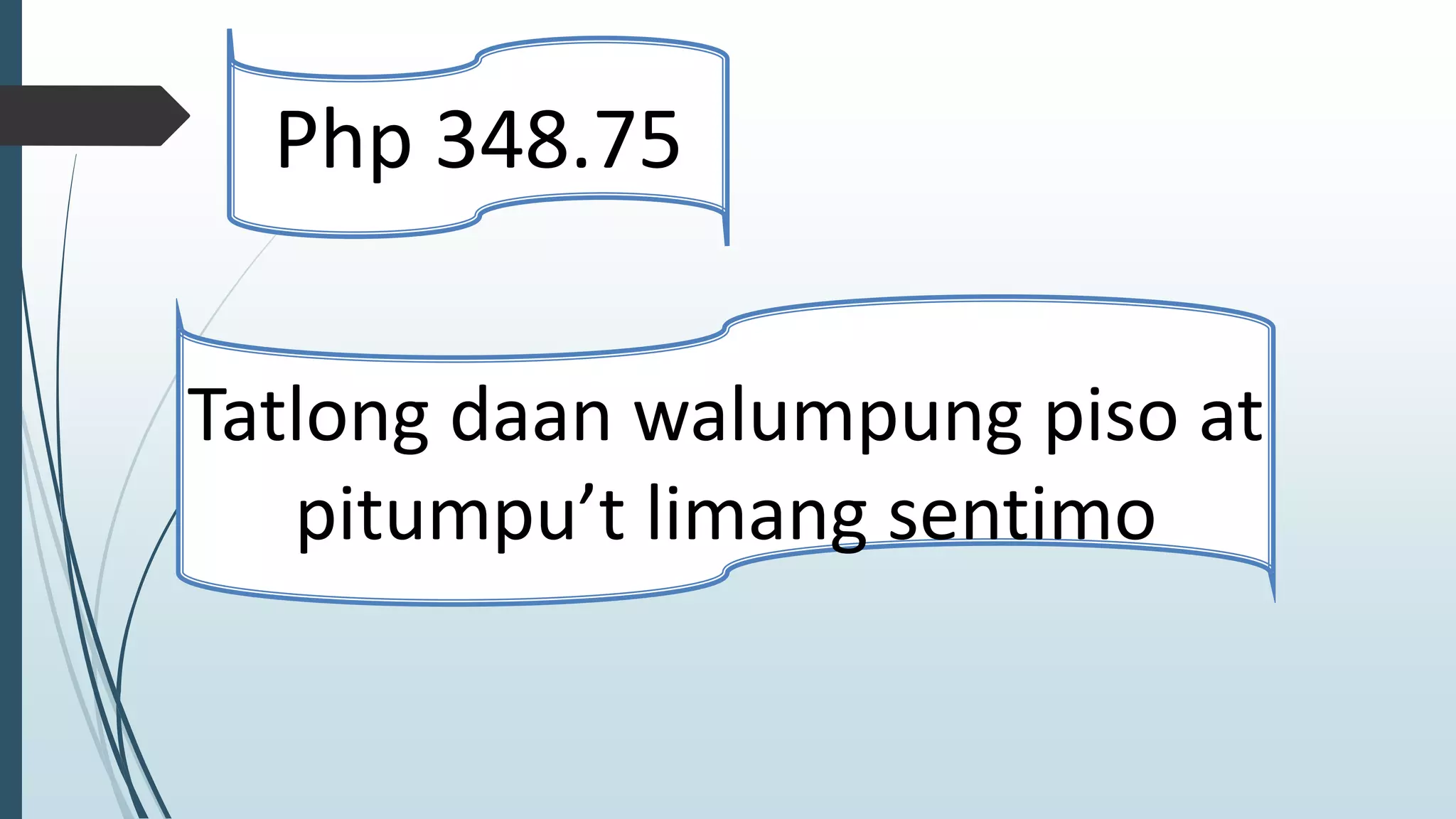 ARALIN 10 PAGBASA AT PAGSULAT NG PERA SA SIMBOLO AT SALITA.pptx