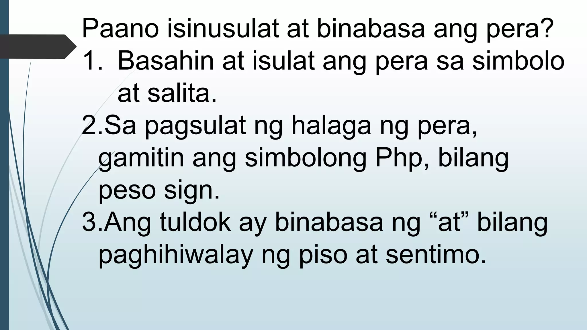 ARALIN 10 PAGBASA AT PAGSULAT NG PERA SA SIMBOLO AT SALITA.pptx