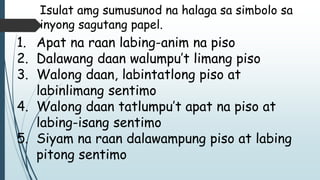 ARALIN 10 PAGBASA AT PAGSULAT NG PERA SA SIMBOLO AT SALITA.pptx