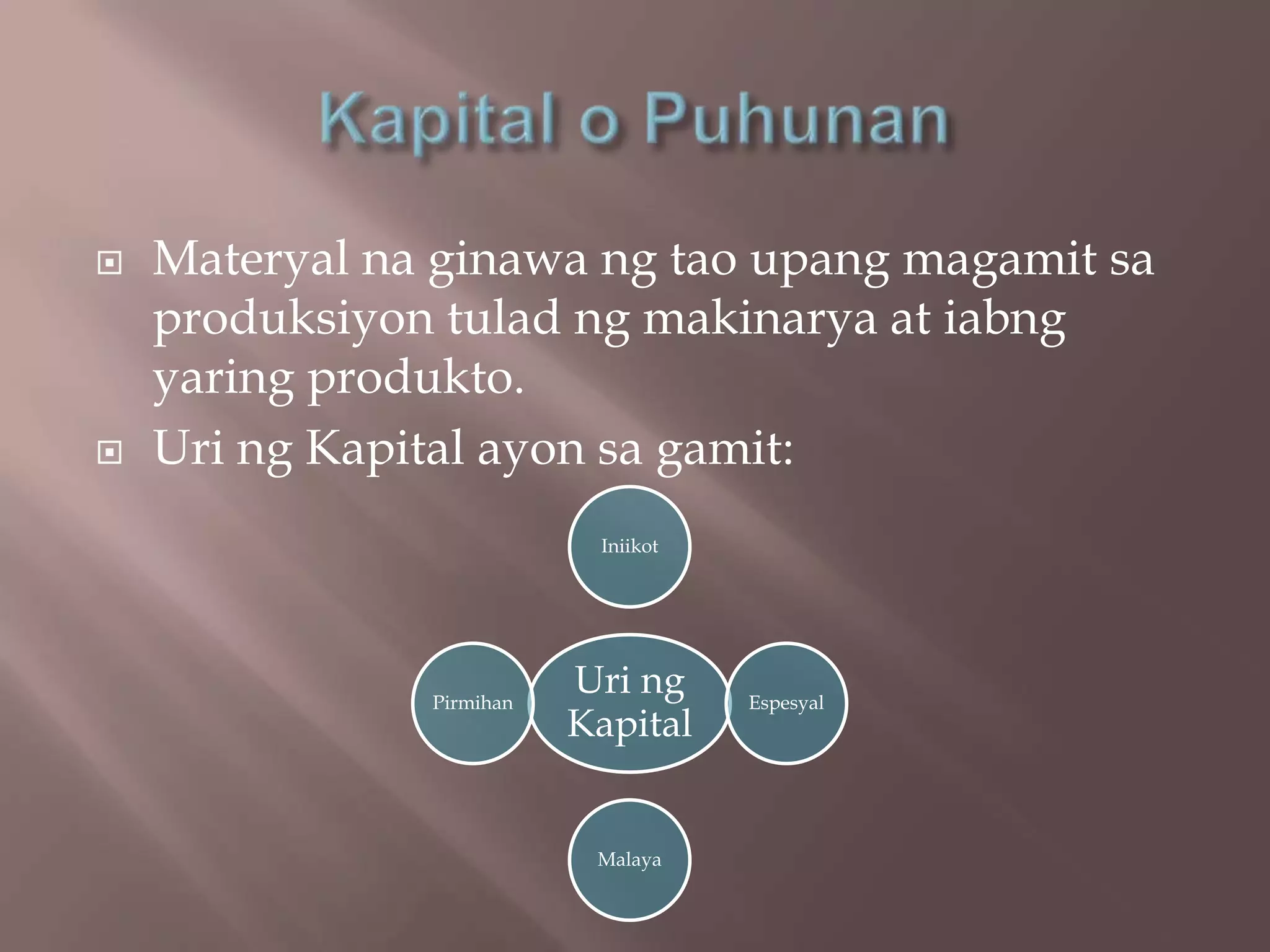 Aralin 12 kahalagahan ng produksyon | PPTX