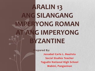 Aralin 13 ang republic ng rome at imperyong roman (3rd yr.) | PPT