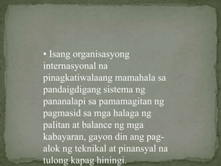 Aralin 14: Mga Pandaigdigang Organisasyon at Alyansa | PPTX