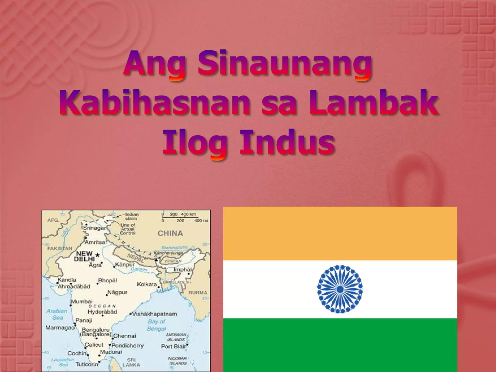 SINAUNANG KABIHASNAN SA LAMBAK NG ILOG INDUS | PPT