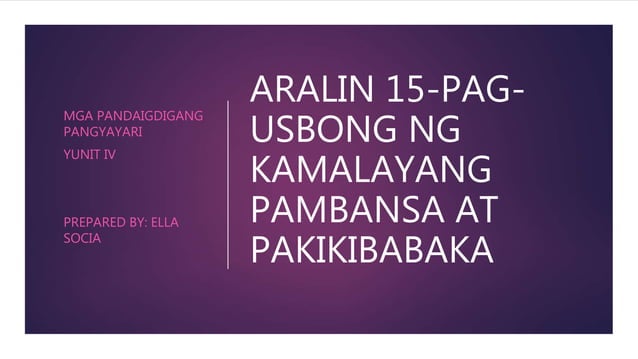 Aralin 15 pag-usbong ng kamalayang pambansa at pakikibabaka | PPTX