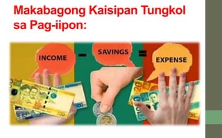 Aralin 16 pagkalahatang kita, pagkonsumo at pag-iipon | PPTX