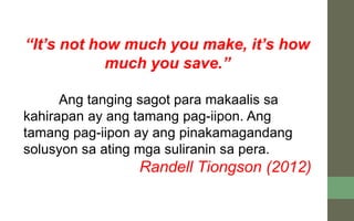 Aralin 16 pagkalahatang kita, pagkonsumo at pag-iipon | PPTX