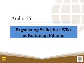 Aralin_16_Pagsulat_ng_Saliksik_sa_Wika.pptx