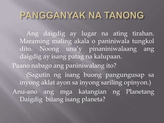 Aralin 1 Ang Daigdig Na Ating Tahanan | PPTX