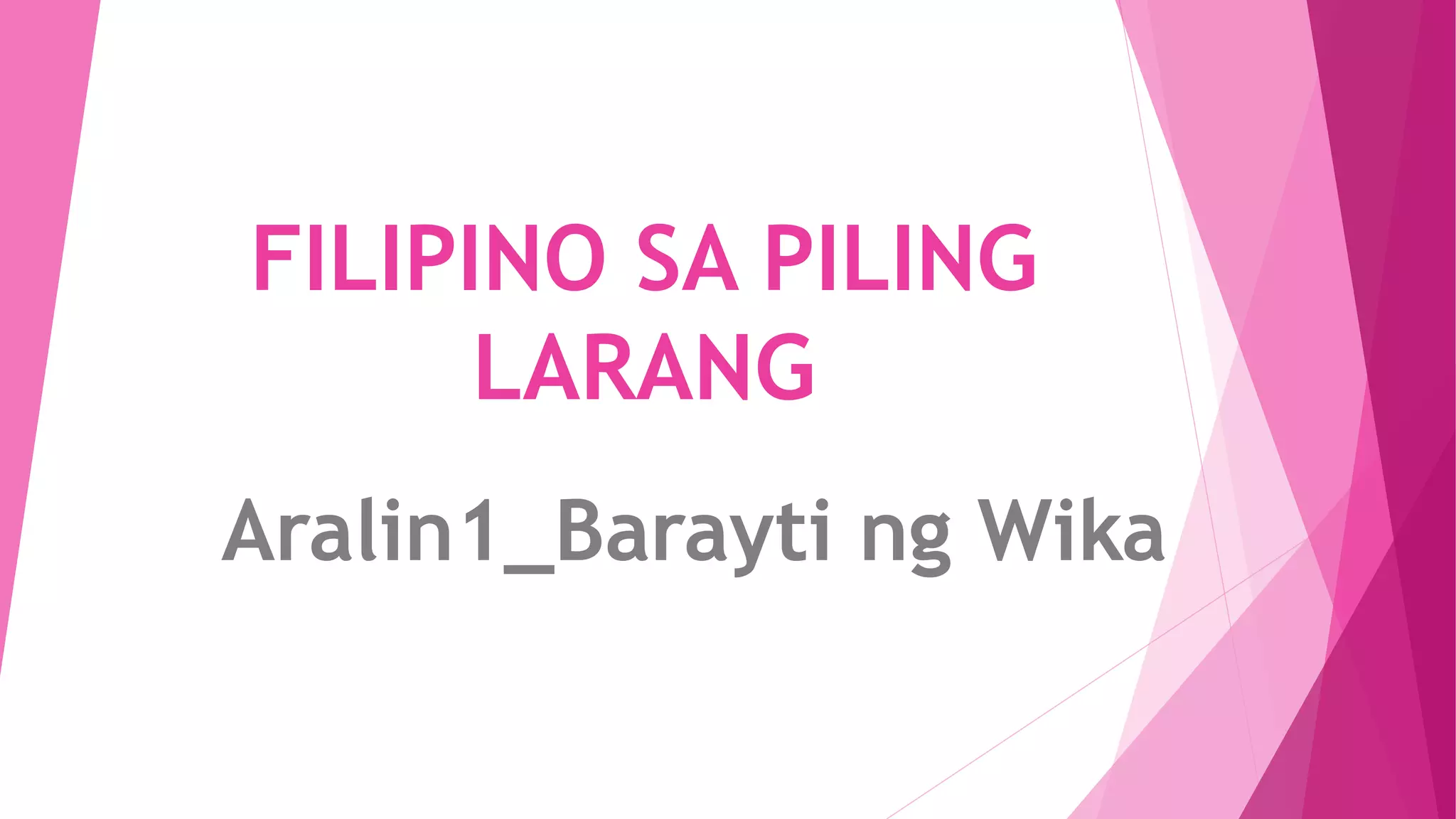 Aralin 1 Barayti ng Wika | PPTX