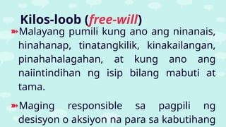 ARALIN 1_ISIP AT KILOS-LOOB (Intellect and Free-will) | PPTX