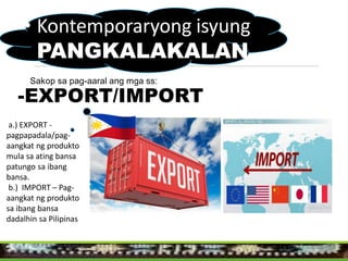 Aralin1kahalagahanngpag aaralngmgakontemporaryongisyu-190524115920 | PDF