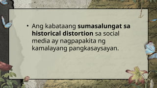 aralin 1 kamalayang pangkasaysayan ng mga kabataang filipino | PPTX